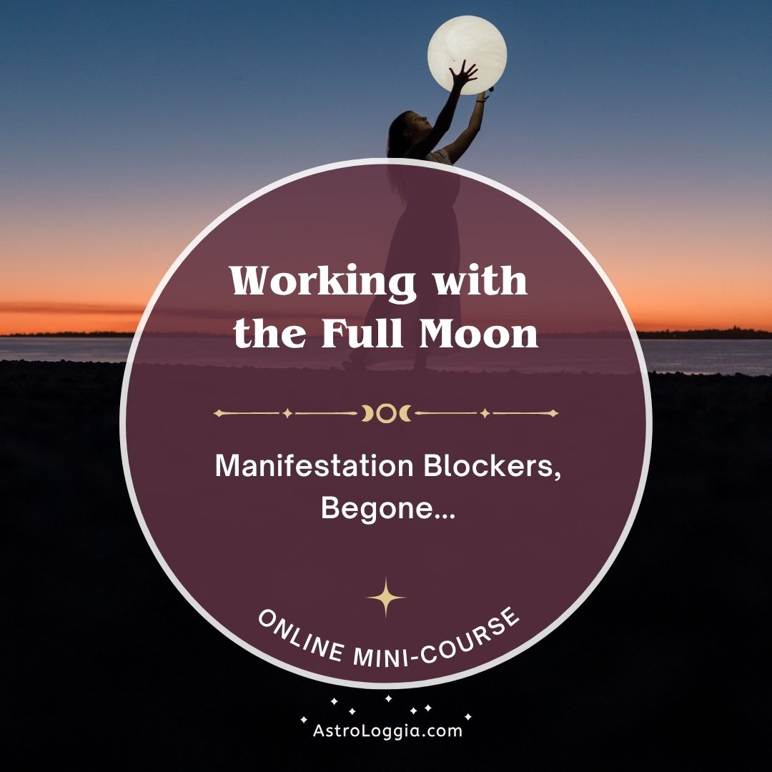 Working with the Full Moon: A Digital Mini-Course – AstroLoggia